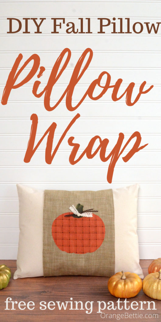 DIY Fall Pillow with Pumpkin Applique Pillow Wrap - Orange Bettie